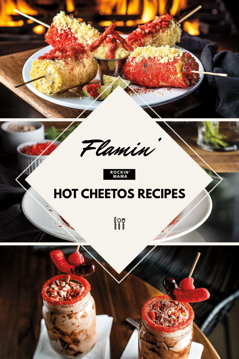 Flamin' Hot Cheetos Recipes - Rockin Mama™